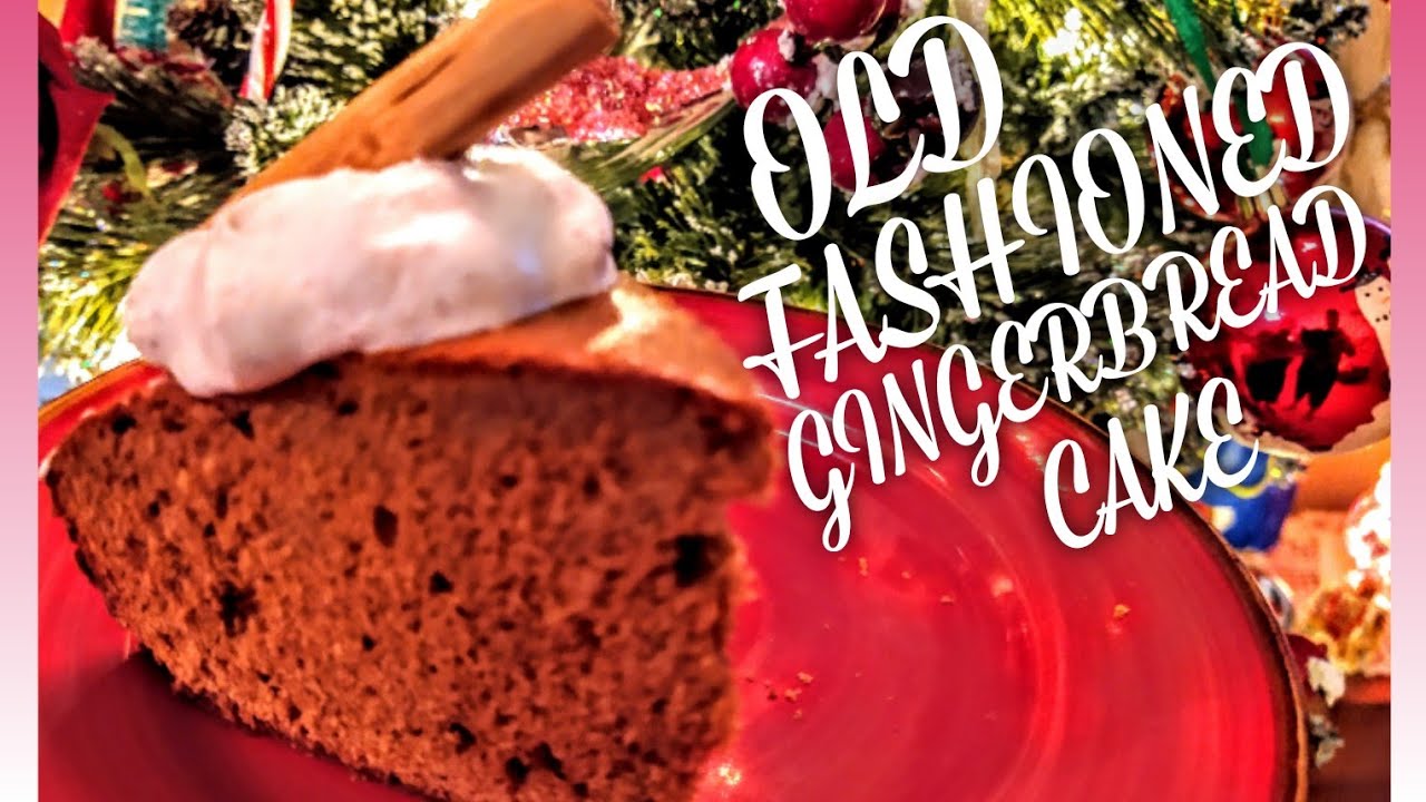 Old Fashioned Gingerbread Cake | Traditional Gingerbread Cake Recipe | Cinnamon Whipped Cream