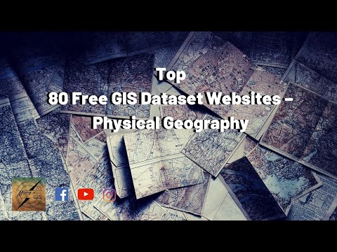 Top 80 Free GIS Dataset Websites – Physical Geography – Mapping in GIS