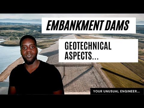 Embankment Dams | Geotechnical Engineering Aspects