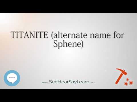 TITANITEĀ alternate name for Sphene š