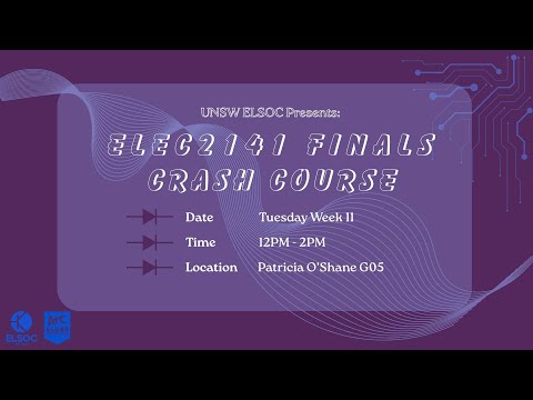 UNSW ELSOC Presents: ELEC2141 Finals Crash Course 2025T1 (Part 1)