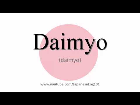 How to Pronounce Daimyo