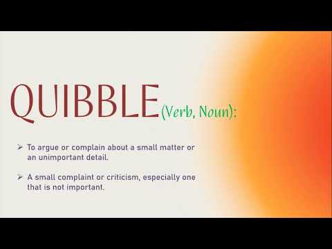 QUIBBLE | Dictionary| Thesaurus| Vocabulary| Synonyms|Word| Meaning| English| Language|