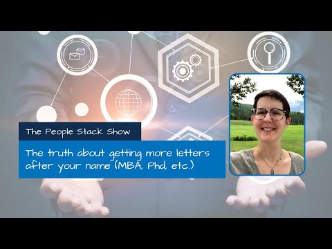 The truth about getting more letters after your name (MBA, Phd, etc.)