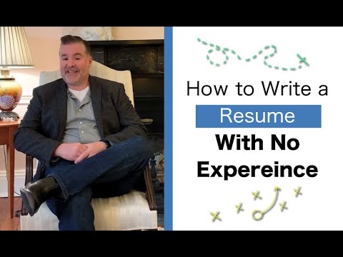 How To Write A Resume With Little or No Work Experience | Entry Level Resumes