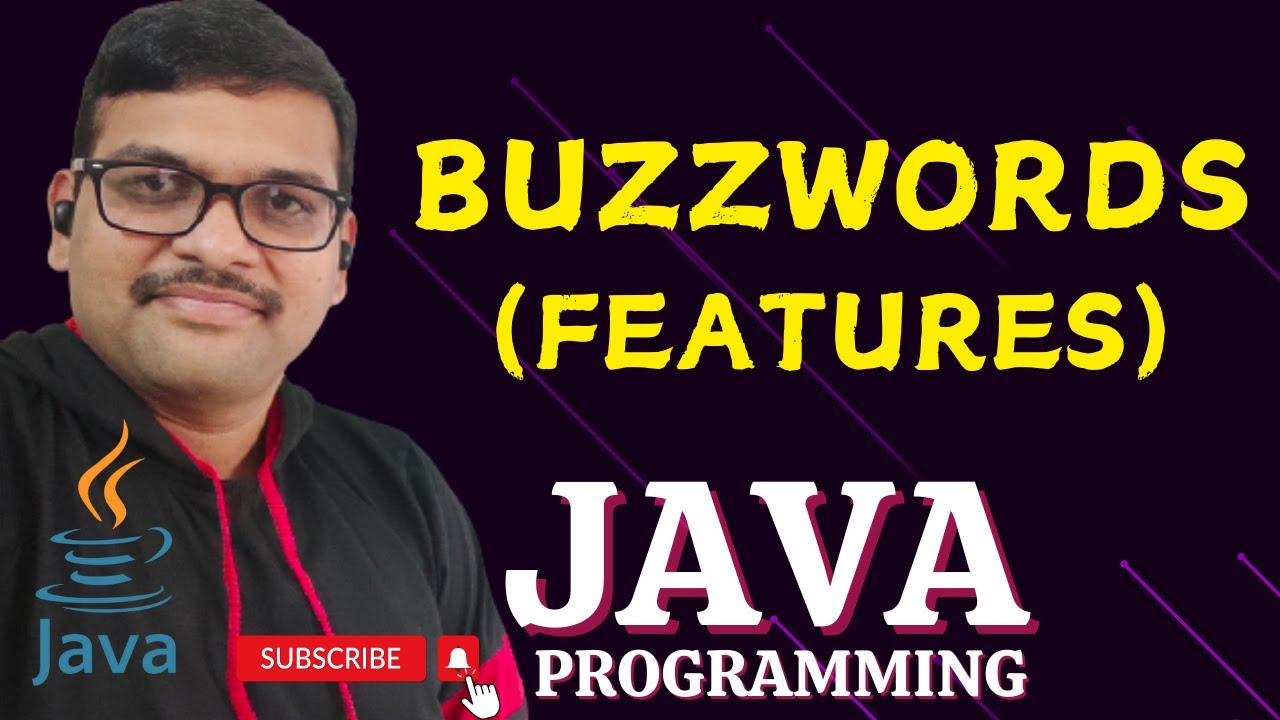 JAVA BUZZWORDS (FEATURES) - JAVA PROGRAMMING