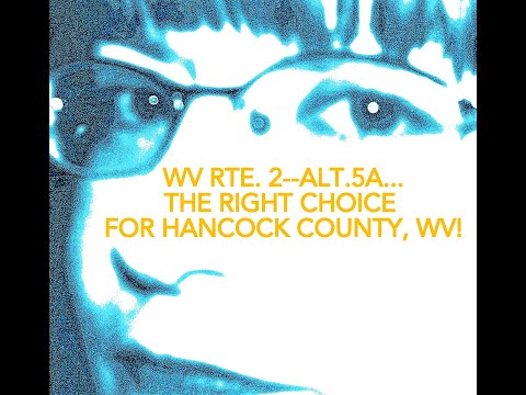 β¨π WV ROUTE.2β‘ALT.5A...TheRightChoice!β¨π Gloria Wimberley β¨π #WV#HANCOCKCOUNTY#BUILD5A#CALLTOACTION