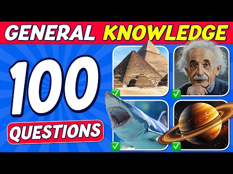 General Knowledge Trivia Quiz | 100 Questions Everyone Should Know! ????