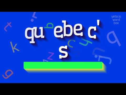 How to say "quebec's"! (High Quality Voices)