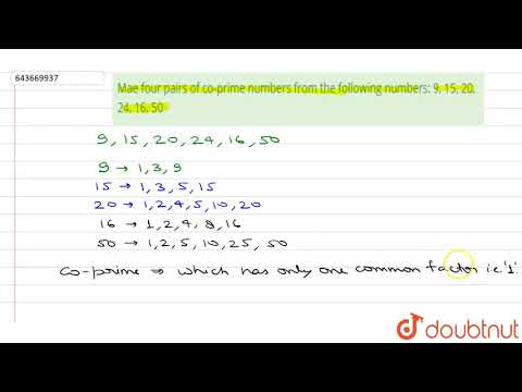 Mae four pairs of co-prime numbers from the following numbers: 9, 15, 20, 24, 16, 50 | 6 | PLAYI...