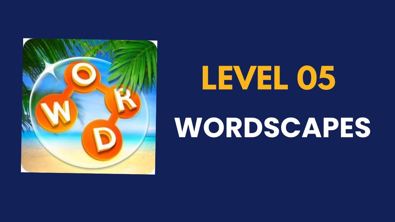 wordscapes level   5    : solution, answer and solved