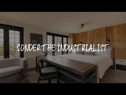 Sonder The Industrialist Review - Brooklyn , United States of America