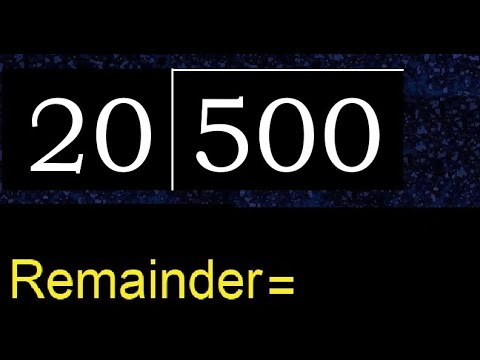 Divide 500 by 20 , remainder . Division with 2 Digit Divisors . How to do