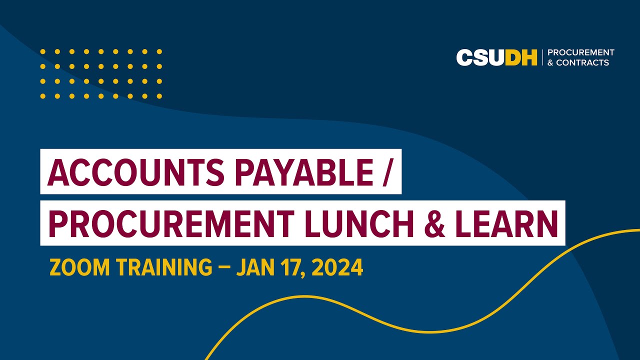 Accounts Payable/Procurement – Lunch & Learn (Jan 17, 2024)