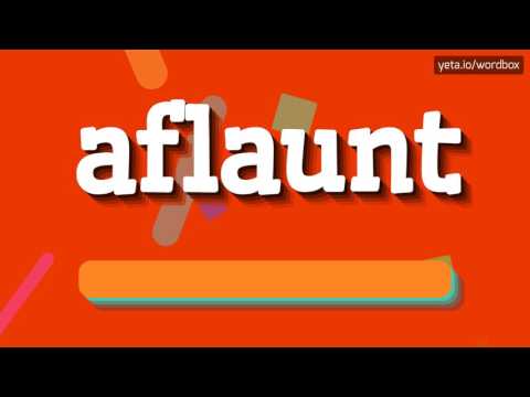 HOW TO SAY AFLAUNT? #aflaunt