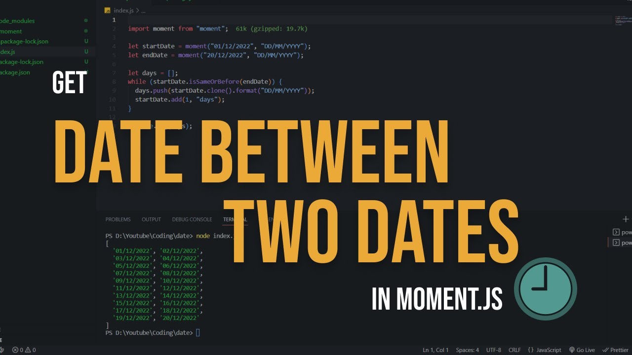How To Get  All Dates Between Two Dates in Moment JS (turtorial for beginner)