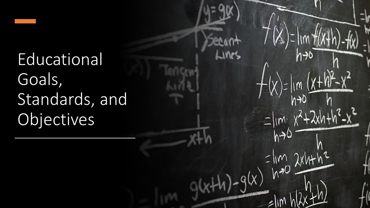 Educational Goals, Standards, and Objectives P3