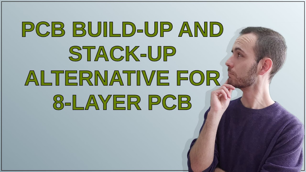 Electronics: PCB Build-Up and Stack-Up alternative for 8-layer PCB