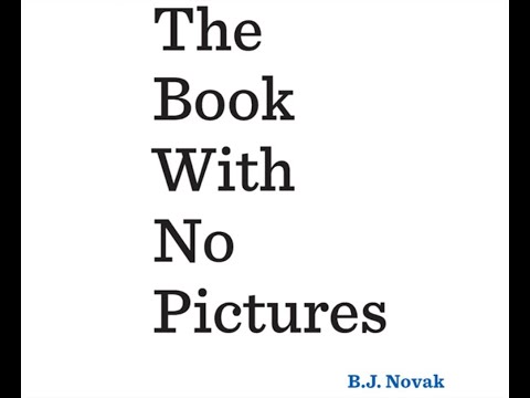 The Book With No Pictures - B.J. Novak - Read Aloud