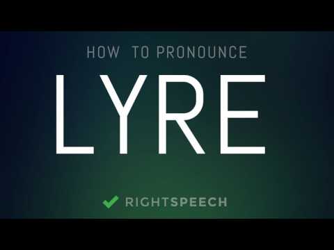 Lyre - How to pronounce Lyre