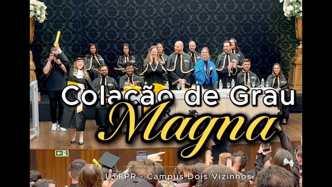 Conheça a Colação de Grau Magna da UTFPR-DV