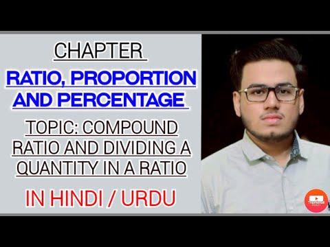 what is compound ratio - how to divide a quantity in a ratio - chapter ratio, proportion, percentage