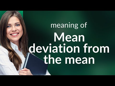 Mean deviation from the mean • what is MEAN DEVIATION FROM THE MEAN definition