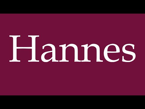 How to Pronounce ''Hannes'' Correctly in German