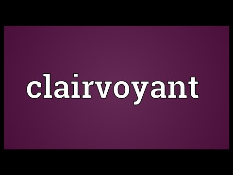 Clairvoyant Meaning