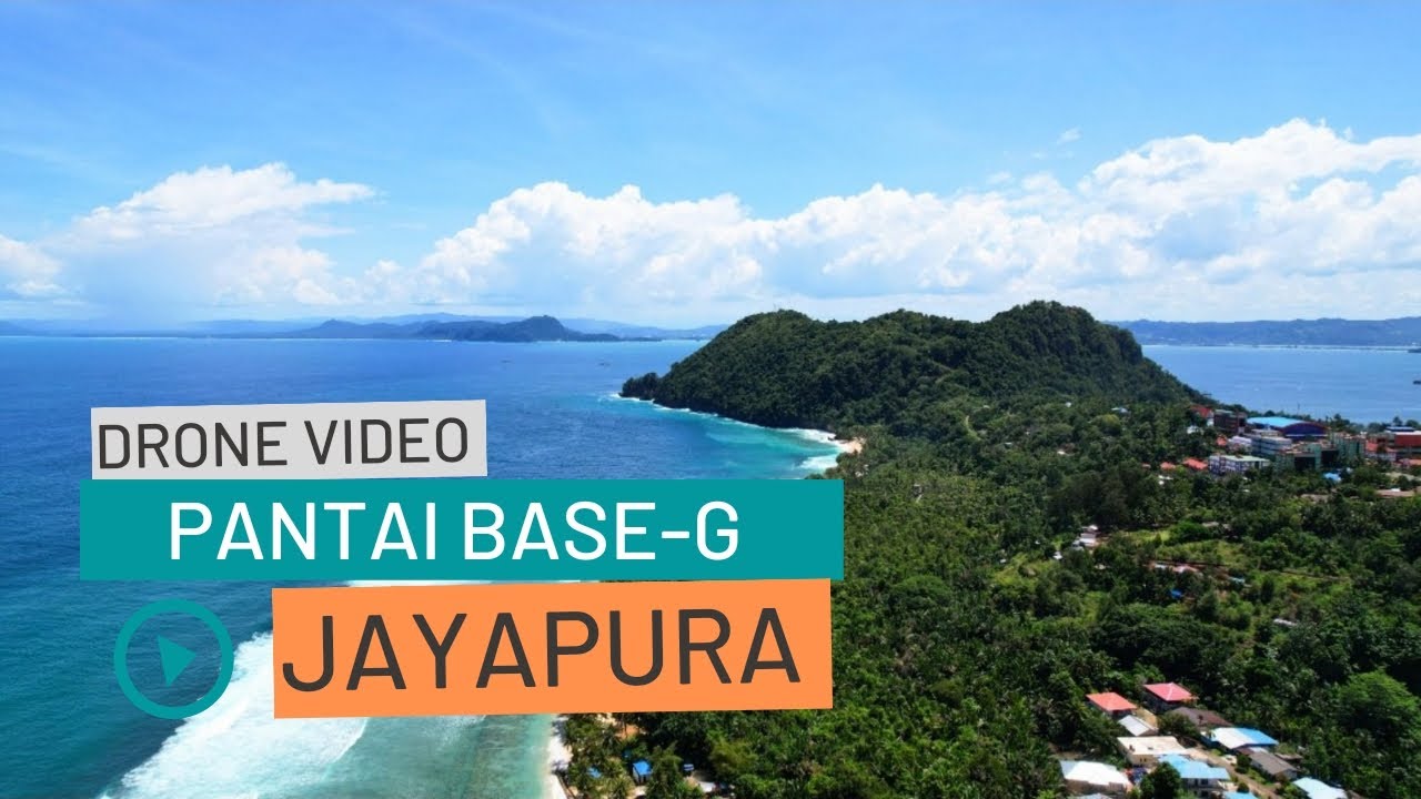 PANTAI BASE-G JAYAPURA PAPUA | DRONE VIDEO