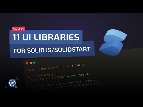 11 UI Libraries for SolidJS/SolidStart