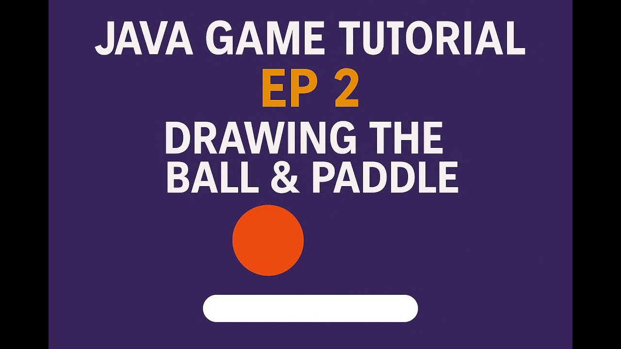 Java Game Tutorial Ep. 2: Drawing the Ball & Paddle | Learn Java Game Dev
