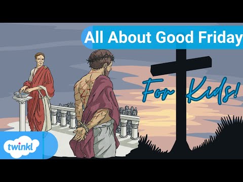 What Is Good Friday? Good Friday Explained for Kids