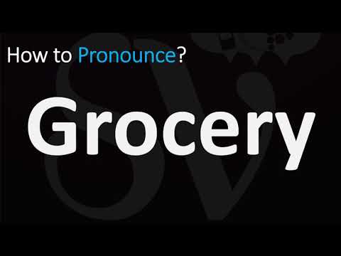 How to Pronounce GROCERY?