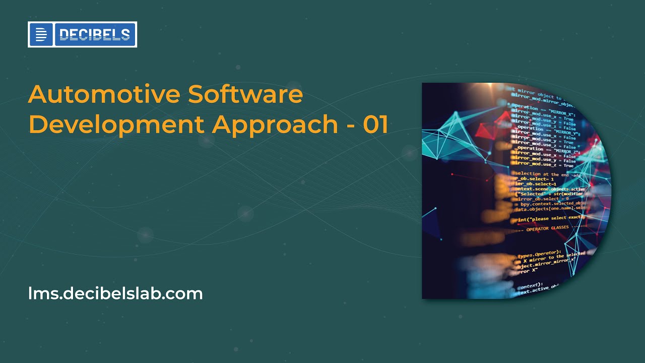 Automotive Software Development Approach - 01 | Decibels Lab