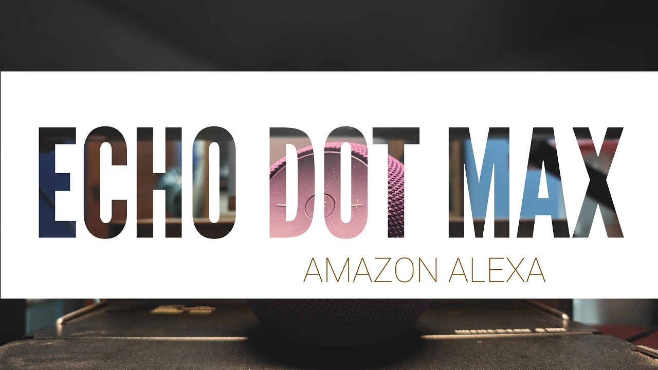 ECHO DOT MAX | AMAZON ALEXA | UNBOXING | SIMPLE TESTS