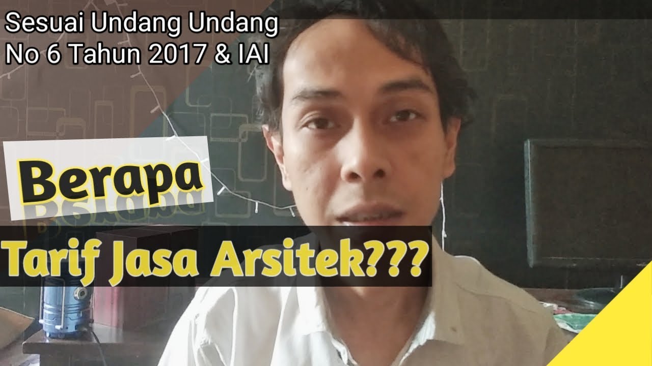 Tarif Jasa Arsitek, Harga Desain Rumah Sesuai Undang undang & IAI