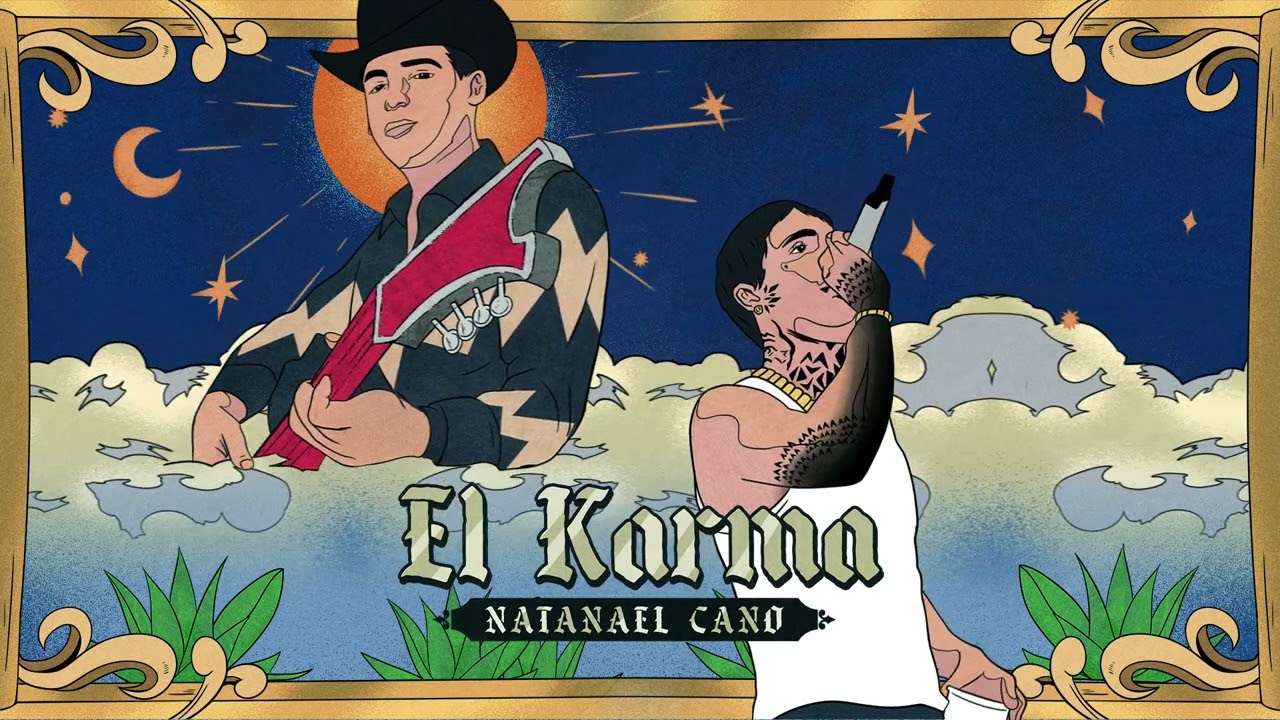 Lyrics & Translations of EL KARMA by Natanael Cano | Popnable