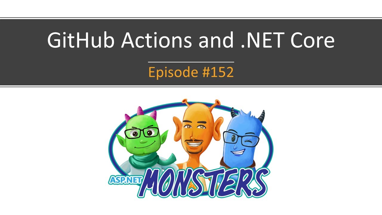 #152: GitHub Actions and .NET Core