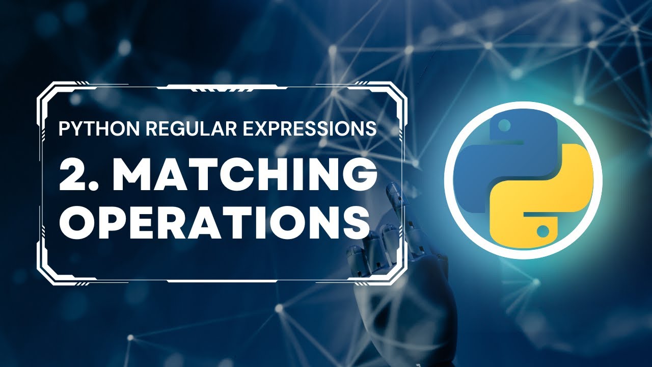 Python Regular Expressions Tutorial #2: Pattern Matching