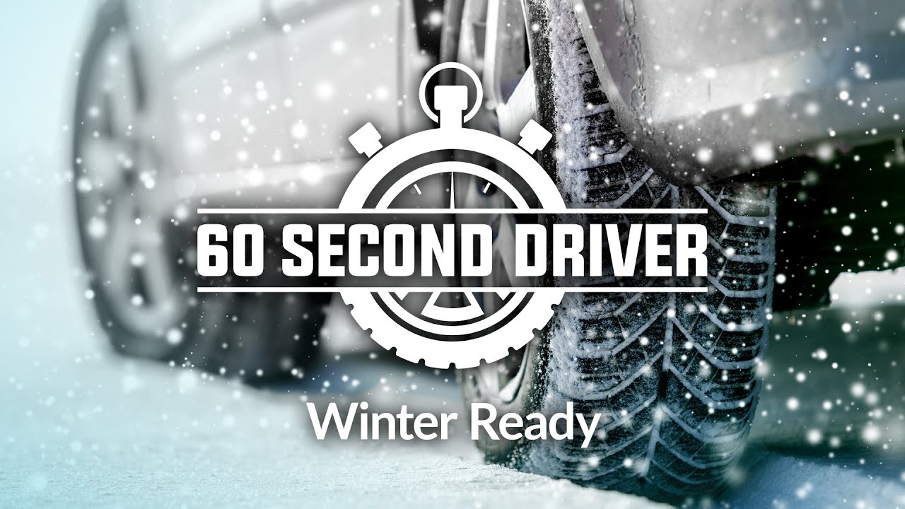 60-Second Driver - Winter ready