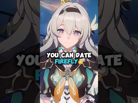 You Can Date Firefly 😳 - Honkai Star Rail 2.3