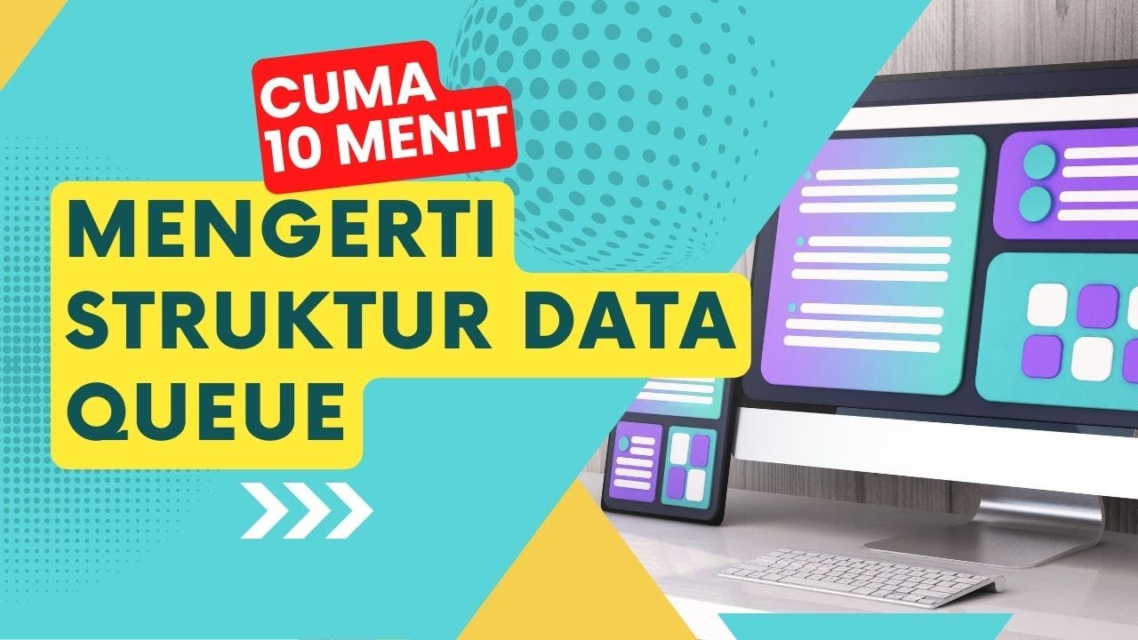 Queue - Belajar Struktur Data