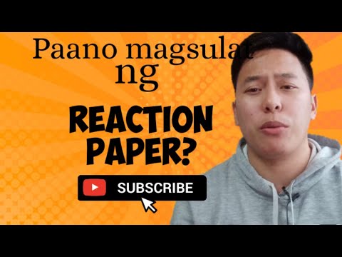 PAANO SUMULAT NG REACTION PAPER | Step by step guide