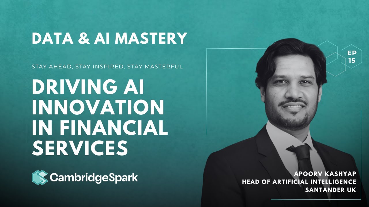 Driving AI Innovation in Financial Services with Apoorv Kashyap, Head of Artificial Intelligence