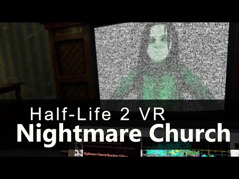 Steam Community :: Video :: Nightmare Church HD - Half-Life 2 VR mod ...