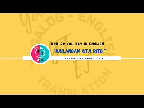 How do you say in English “KAILANGAN KITA RITO” | Tagalog- English Sentences #shorts 16