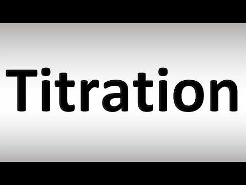 How to Pronounce Titration