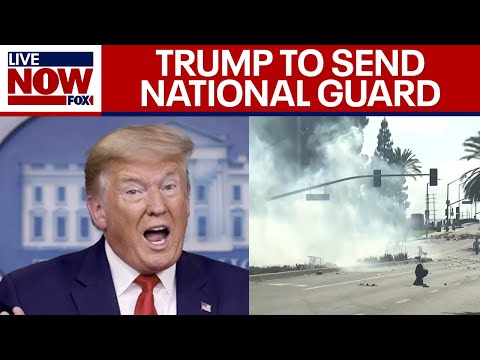 President Trump to send National Guard to LA amid anti-ICE protests | LiveNOW from FOX