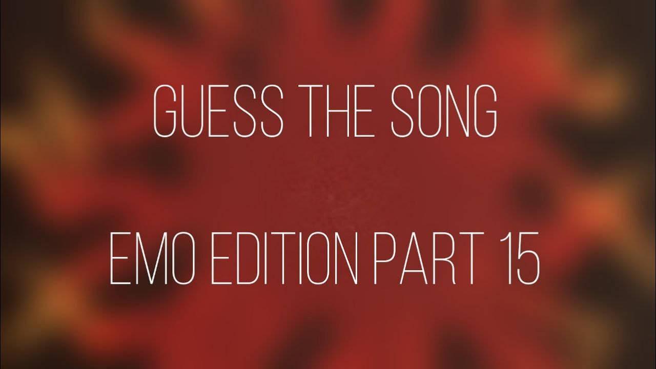 Guess the songs of DIFFERENT WAVES of EMO MUSIC (Midwest emo, emocore, emo rap)